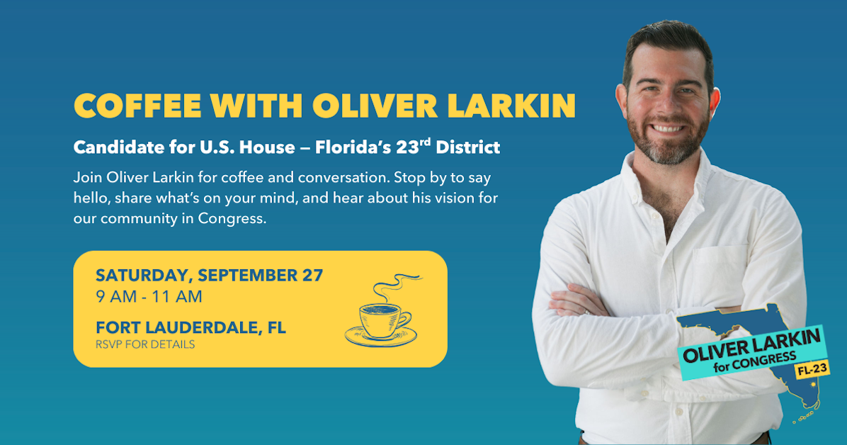 Coffee with Oliver Larkin: Candidate for U.S. House - Florida's 23rd District · Mobilize